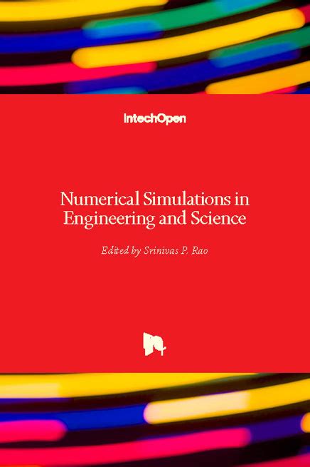 numerical simulations in engineering and science intechopen