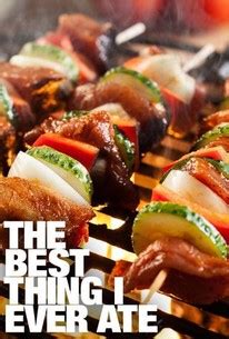 The Best Thing I Ever Ate Rotten Tomatoes