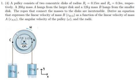 solved 1 4 a pulley consists of two concentric disks of