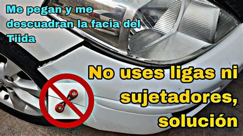 Me Chocan El Nissan Tiida La Mejor Soluci N Para Arreglar Las Facias