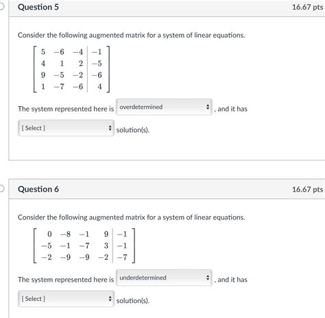 solved consider the following augmented matrix for a system