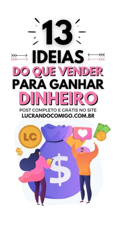 O Que Vender Para Ganhar Dinheiro Ideias
