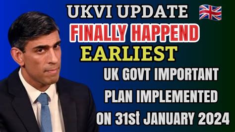 UK Immigration New Plan Implement On 31st Jan 2024 Earliest Uk