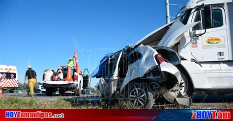 Hoy Tamaulipas Accidentes En Tamaulipas Se Mata Mujer Al Estrellarse
