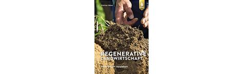 Buch Regenerative Landwirtschaft Bodenleben Und Pflanzenstoffwechsel
