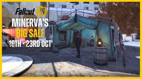 Minerva S Big Sale In Fallout 76 19th 23rd October 2023 YouTube
