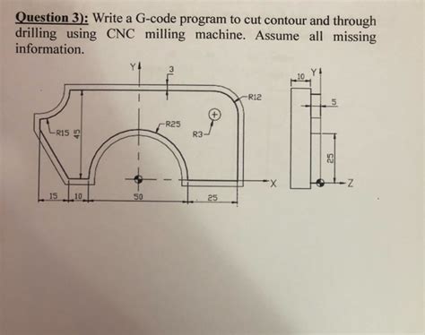 solved question 3 write a g code program to cut contour