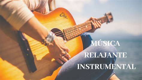MÚSICA RELAJANTE INSTRUMENTAL romántica Para poder relajarse YouTube