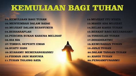 KEMULIAAN BAGI TUHAN LAGU PUJIAN PENYEMBAHAN KEPADA BAPA Lagurohani