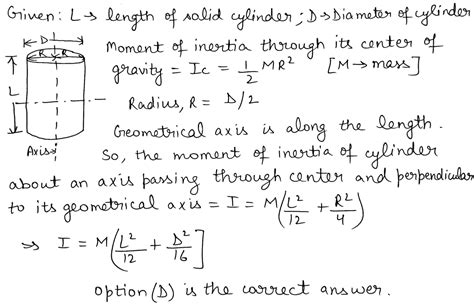 Moment Of Inertia Of A Solid Cylinder Of Length L And Diameter D About