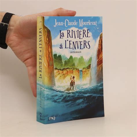La rivière à l envers Intégrale Jean Claude Mourlevat knihobot cz