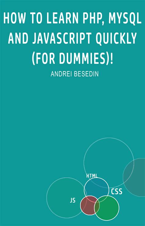 how to learn php mysql and javascript quickly by andrei besedin ebook read free for 30 days