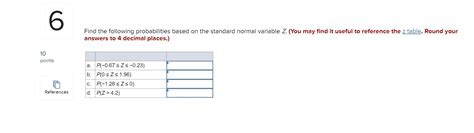 Solved Find The Following Probabilities Based On The Chegg
