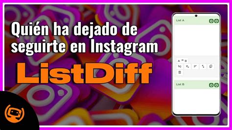 LISTDIFF la herramienta DEFINITIVA para SABER QUIÉN TE DEJA DE SEGUIR