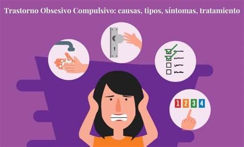 Trastorno Obsesivo Compulsivo Tratamiento Síntomas Y Causas
