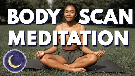 Body Scan Meditation Beginner Meditation For Relaxation And Anxiety
