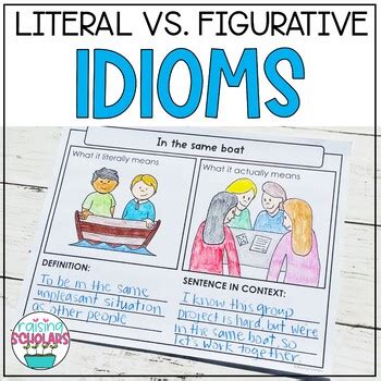 Idioms Literal Vs Figurative Meaning By Raising Scholars TPT