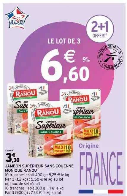 Promo Jambon Supérieur Sans Couenne Monique Ranou chez Intermarché