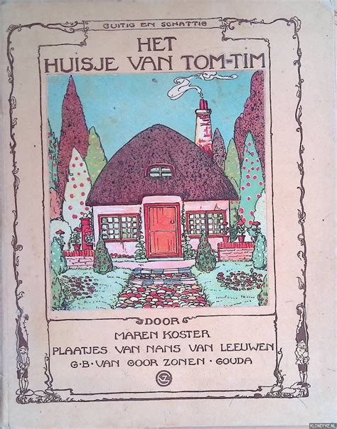 Klondyke Onze Boeken Oude Kinderboeken Het Huisje Van Tom Tim Of