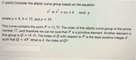 solved 1 point consider the elliptic curve group based on