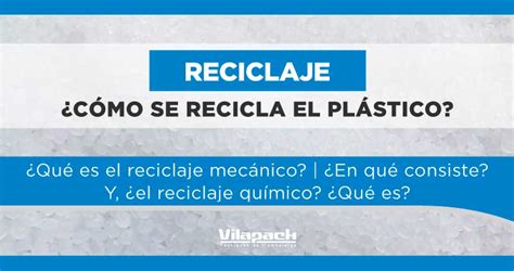 Cómo se recicla el plástico Blog de Embalajes Vilapack