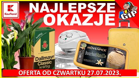 Kaufland Gazetka Promocyjna Od Czwartku Najlepsze