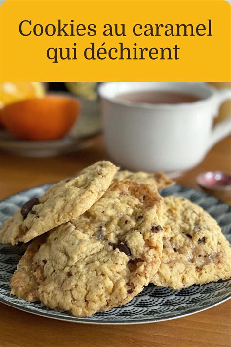 Voici La Recette Des Meilleurs Cookies Au Caramel Du Monde Voire De La