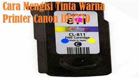 Cara Mengisi Tinta Warna Printer Canon IP2770 2022 Cara1001