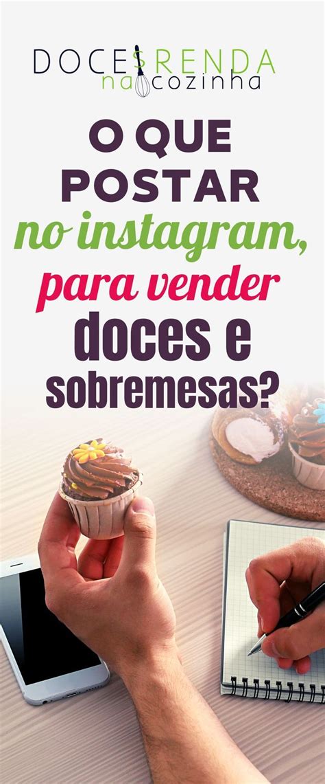 Post Instagram Confeitaria Clica No Pin E Veja O Que Postar No