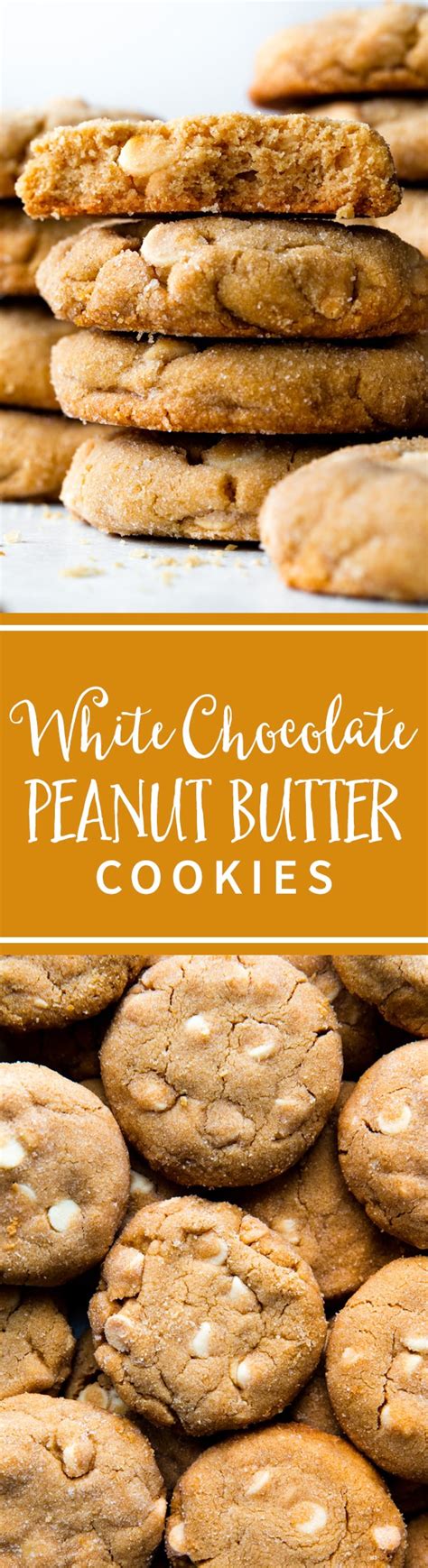 White Chocolate Peanut Butter Cookies Sallys Baking Addiction