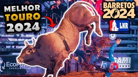 O MELHOR TOURO DE RODEIO DE BARRETOS 2024 PELA FINAL DA LNR YouTube