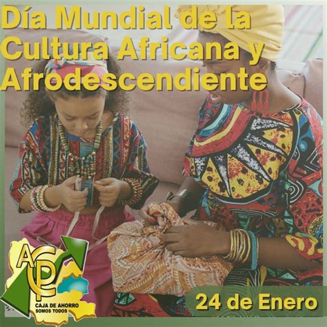 DÍA MUNDIAL DE LA CULTURA AFRICANA Y AFRODESCENDIENTE ACCAPAEEC