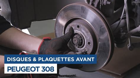 Changer Les Disques Et Plaquettes Avant Sur Peugeot 308 YouTube