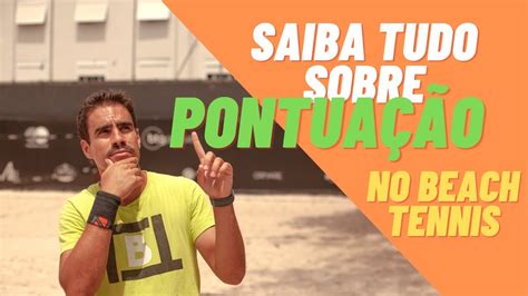 COMO FUNCIONA A PONTUAÇÃO NO BEACH TENNIS YouTube