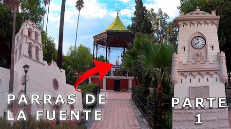 Parras de la Fuente parte 1 Recorrido centro histórico HD YouTube