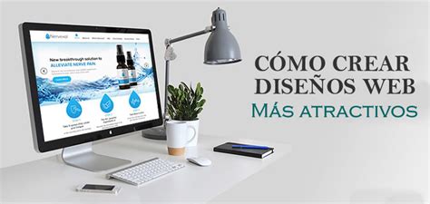Cómo crear Diseños Web más atractivos para su sitio