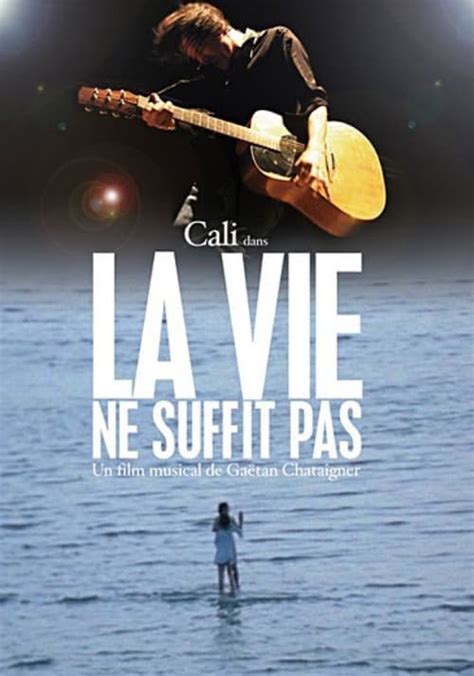 La Vie Ne Suffit Pas Film Jetzt Online Stream Anschauen