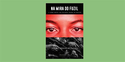 Na Mira do Fuzil a saúde mental das mulheres negras em questão Sesc