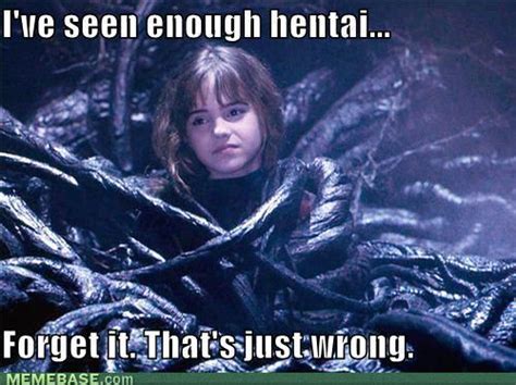 Image 153767 Ive Seen Enough Hentai To Know Where This Is Going Know Your Meme