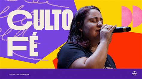 CULTO FÉ LAGOINHA CAIEIRAS CHURCH YouTube