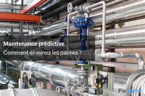 Comment la maintenance prédictive élimine t elle les pannes Picomto