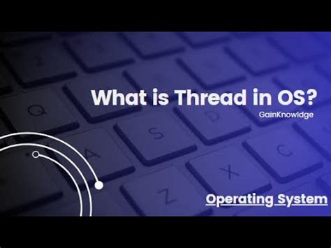 Threads In Operating System Difference B W Process And Thread Youtube
