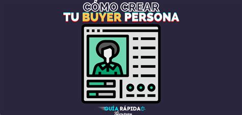 Guía para crear tu buyer persona Desenchufadas
