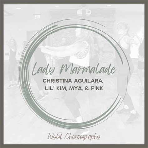 Lady Marmalade By Christina Aguilera Lil Kim Mya P Nk Wyld
