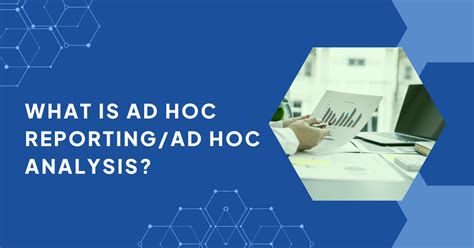what is ad hoc reporting ad hoc analysis eone solutions