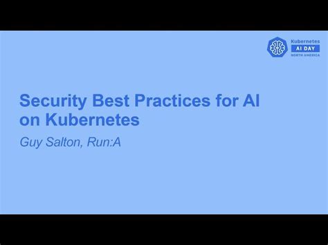 Conference Talks Talk Security Best Practices For AI On Kubernetes