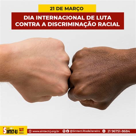 21 de março Dia Internacional de Luta Contra a Discriminação Racial