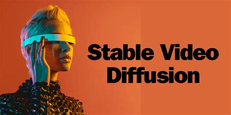 What Is Stability Ais Stable Video Diffusion