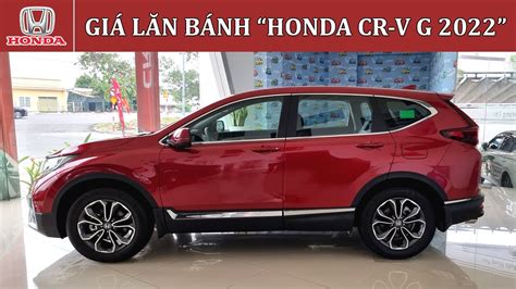 Giá xe Honda CRV 2022 mới nhất Giá lăn bánh Honda CRV 2022 bản G