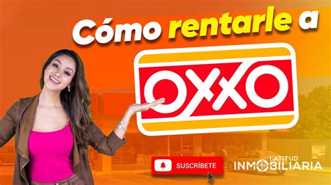 Descubre Los Requisitos Para Rentar Terreno A Oxxo En 5 Pasos